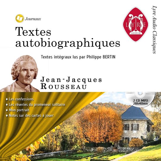 Textes autobiographiques, Jean-Jacques Rousseau | 9782356454706 ...