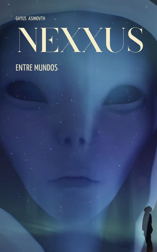 NEXXUS - ENTRE MUNDOS (ebook), Gayus Asimovth | 1230008435682 | Boeken | bol