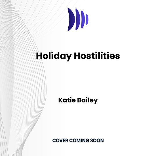 Holiday Hostilities, Katie Bailey | 9781666684902 | Boeken | bol