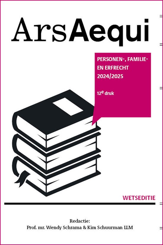 Ars Aequi Wetseditie - Personen-, familie- & erfrecht 2024/2025 ...