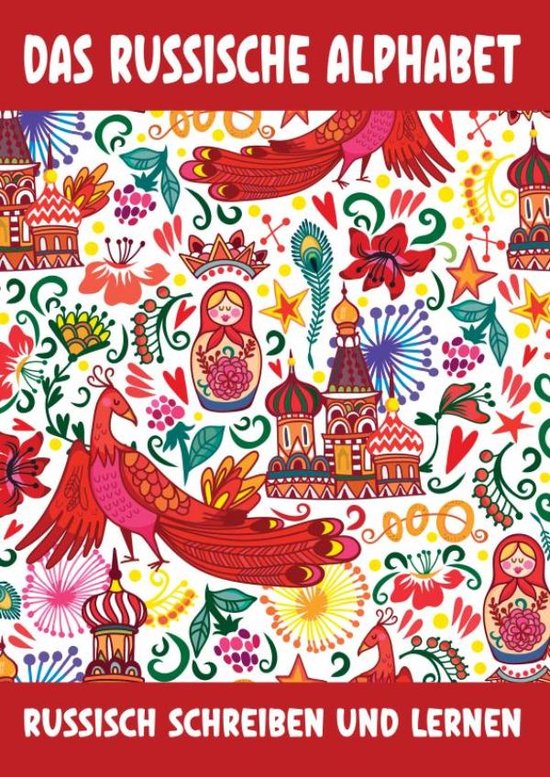 Das Russische Alphabet - Russisch Schreiben und Lernen, Mika Tsvetkova ...