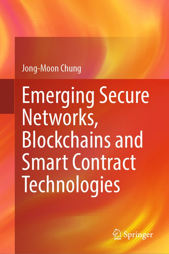 Emerging Secure Networks, Blockchains and Smart Contract Technologies | 9783031658655... | bol