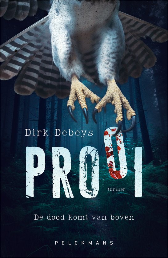 Prooi, Dirk Debeys | 9789463376006 | Boeken | bol