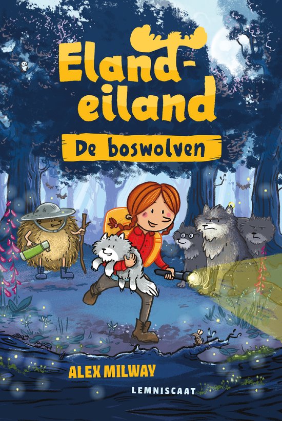 Elandeiland - De boswolven, Alex Milway | 9789047713463 | Boeken | bol