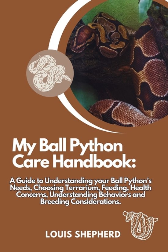 My Ball Python Care Handbook, Louis Shepherd | 9798327636125 | Boeken | bol