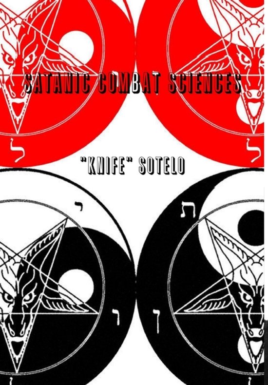 Satanic Combat Sciences (Hardback), Knife Sotelo | 9781365240768 ...