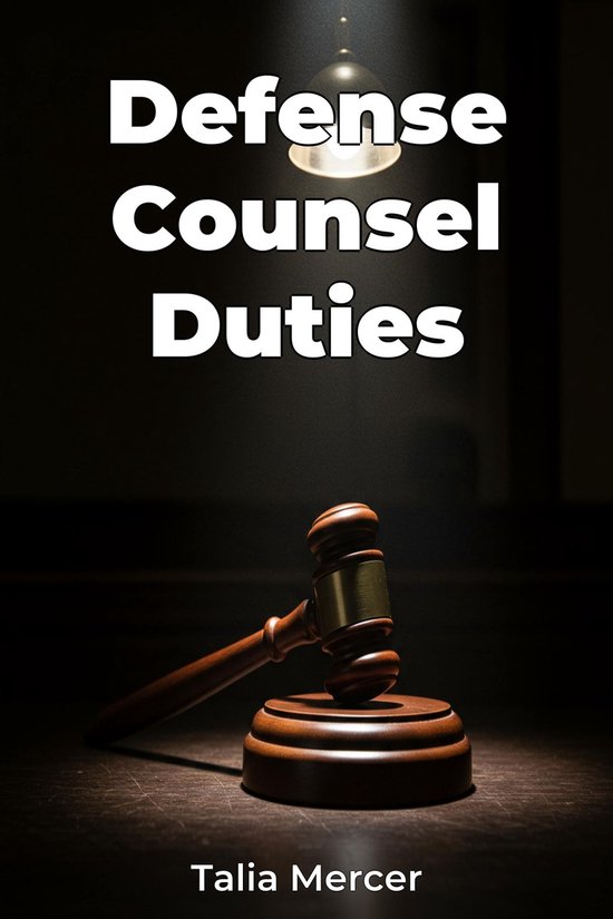Defense Counsel Duties (ebook), Talia Mercer | 9788235295125 | Boeken | bol