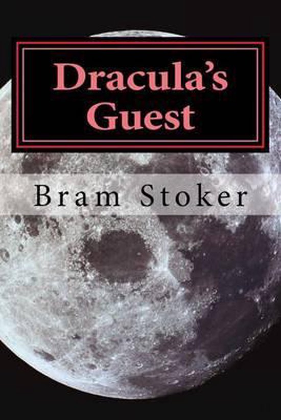 Dracula's Guest, Bram Stoker | 9781530214129 | Boeken | bol.com