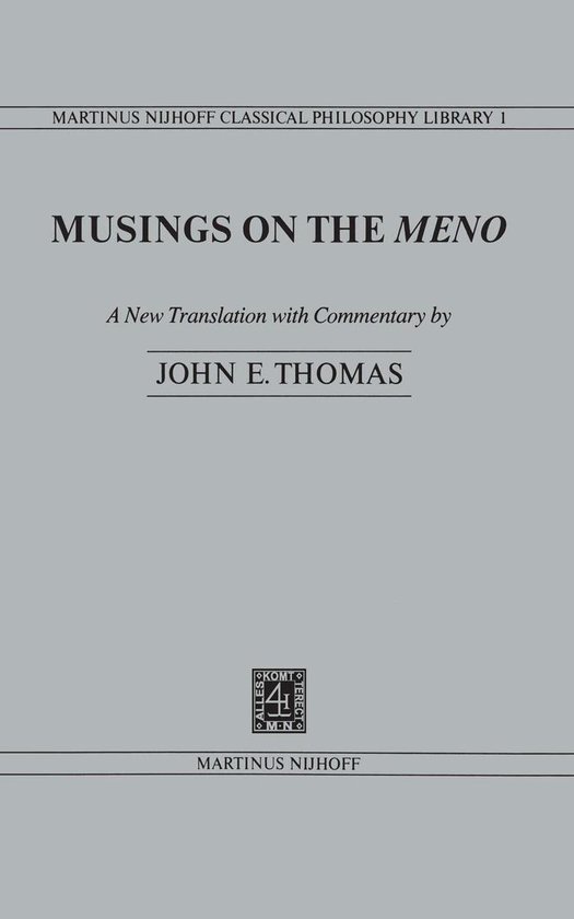 Nijhoff Classical Philosophy Library 1 - Musings on the Meno (ebook), J ...