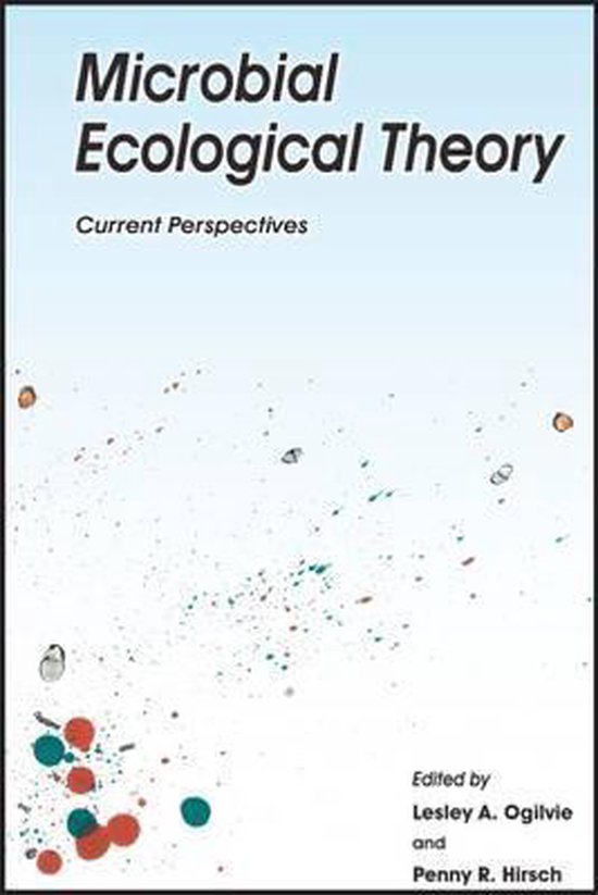 Microbial Ecological Theory | 9781908230096 | Ogilvie | Boeken | bol.com
