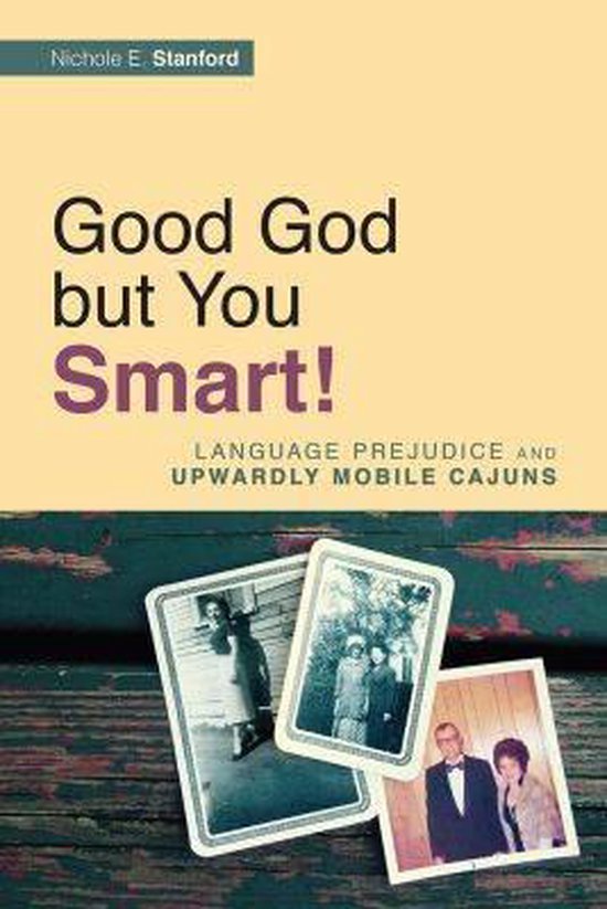 Good God but You Smart! | 9781607325079 | Nichole E. Stanford | Boeken ...