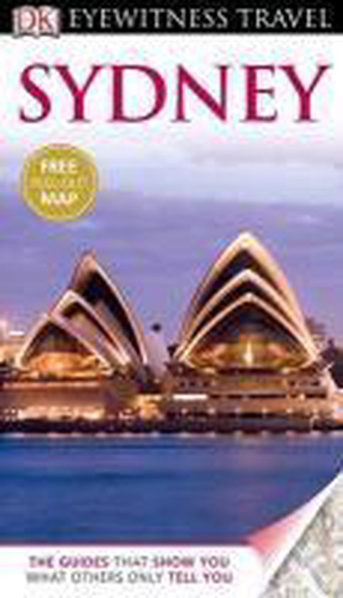 Dk Eyewitness Travel Guide: Sydney, Constance Brissenden | 9781405370820 | Boeken | bol