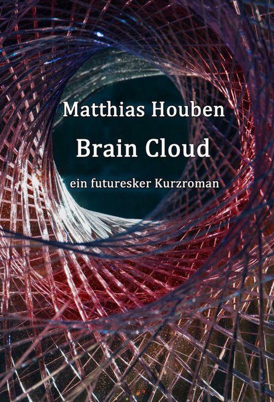 Brain Cloud (ebook), Matthias Houben | 9783847689737 | Boeken | bol.com
