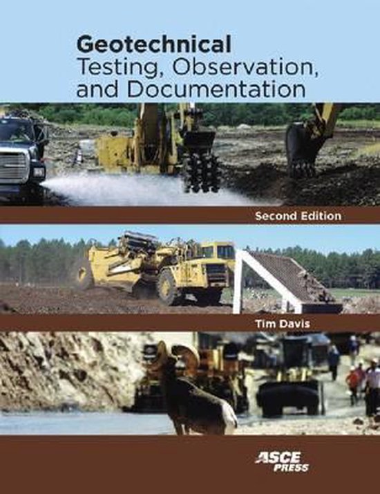 Geotechnical Testing, Observation, and Documentation | 9780784409497 ...