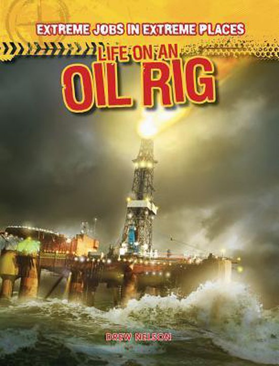 Life on an Oil Rig | 9781433984983 | Drew Nelson | Boeken | bol