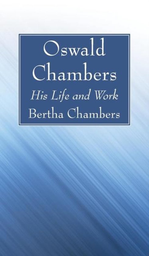 Oswald Chambers, Bertha Chambers | 9781532632907 | Boeken | bol.com