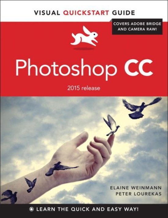 Photoshop CC Visual Quickstart Guide, Elaine Weinmann | 9780134308890 | Boeken | bol.com