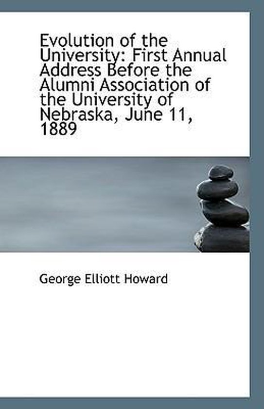 Evolution of the University, George Elliott Howard | 9781110807888 ...
