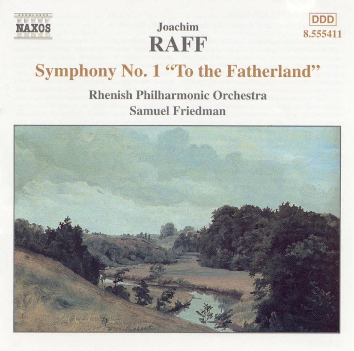 Raff: Symphony no 1 "To the Fatherland" / Samuel Friedman, Rhenish PO, J.J. Raff | CD... | bol.com