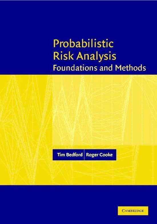 Probabilistic Risk Analysis: Foundations and Methods (ebook), Tim ... Probabilistic Risk Analysis: Foundations and Methods (ebook), Tim ...