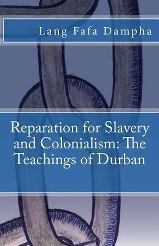 Reparation for Slavery and Colonialism, Lang Fafa Dampha ...