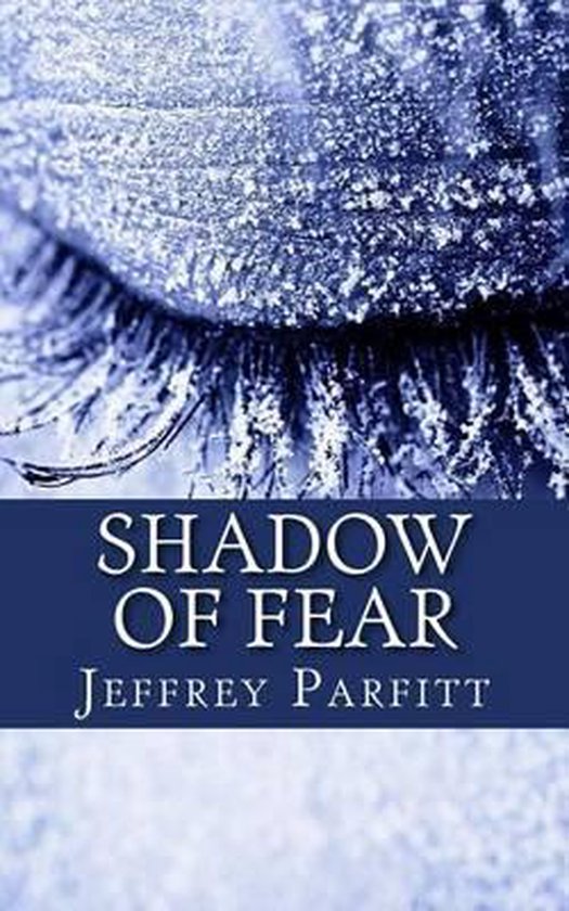 Shadow of Fear, Jeffrey Parfitt | 9781503243484 | Boeken | bol