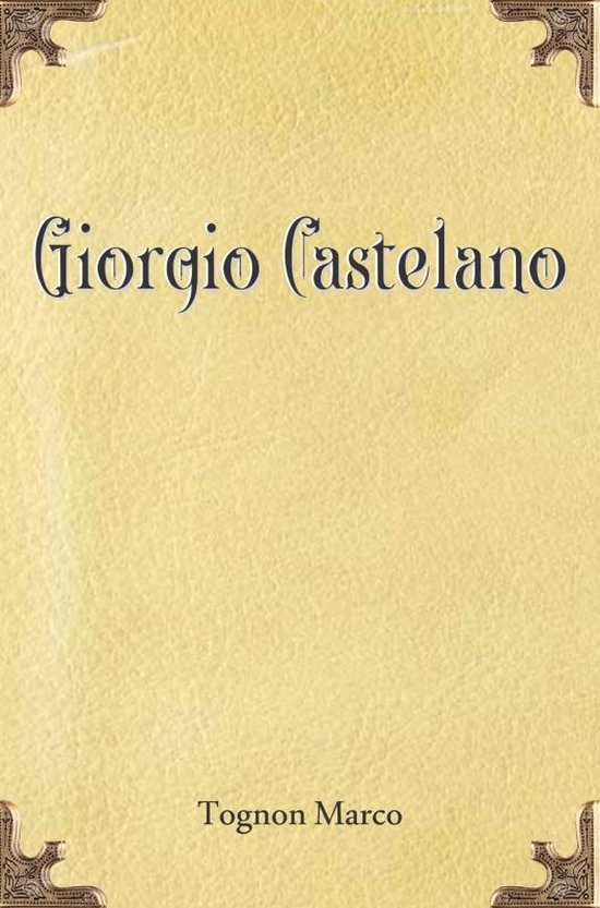 Giorgio Castelano, Tognon Marco | 9789464808506 | Boeken | bol