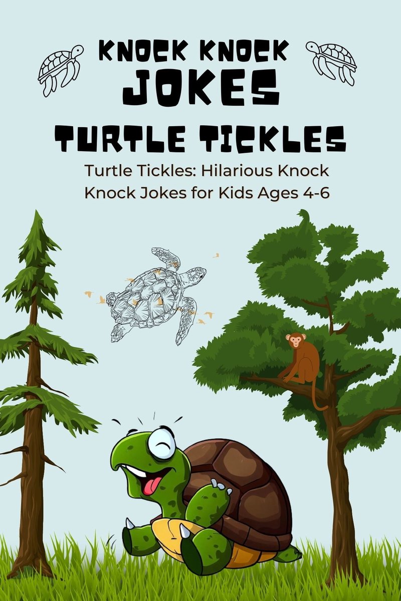 Turtle Tickles Hilarious Knock Knock Jokes for Kids Ages 4-6 (ebook ...