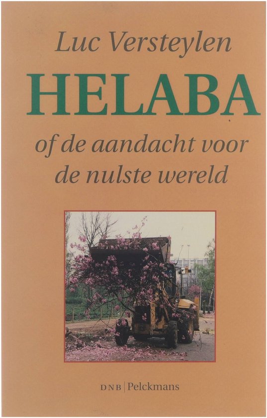 Helaba aandacht voor nulste wereld, Luc Versteylen | 9789028917583 ...