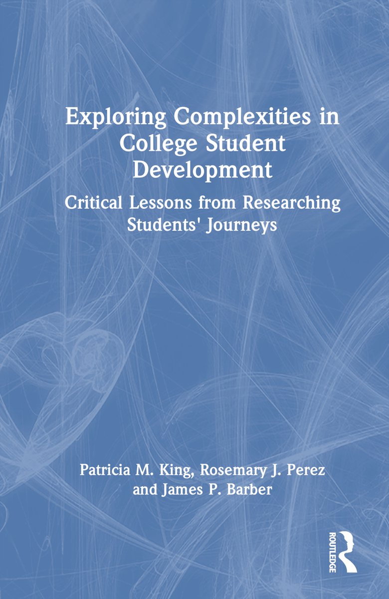 Exploring Complexities in College Student Development, Patricia M. King |... | bol