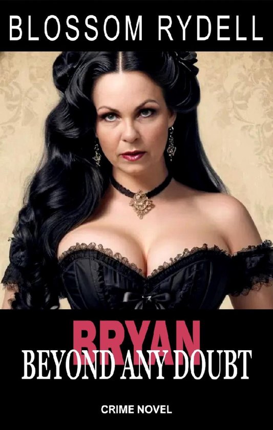 Bryan - Beyond any Doubt (ebook), Blossom Rydell | 9783818754334 | Boeken | bol