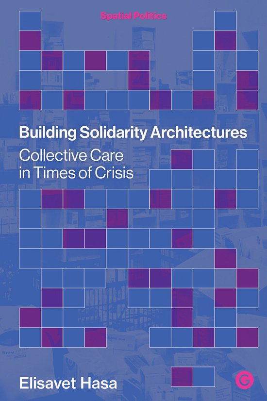 Spatial Politics- Building Solidarity Architectures, Elisavet Hasa ...