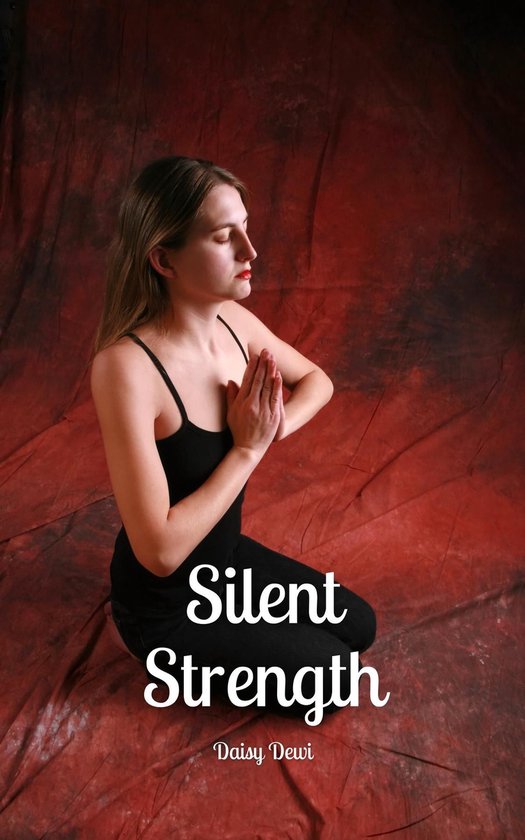 Silent Strength (ebook), Daisy Dewi | 9789916899328 | Boeken | bol