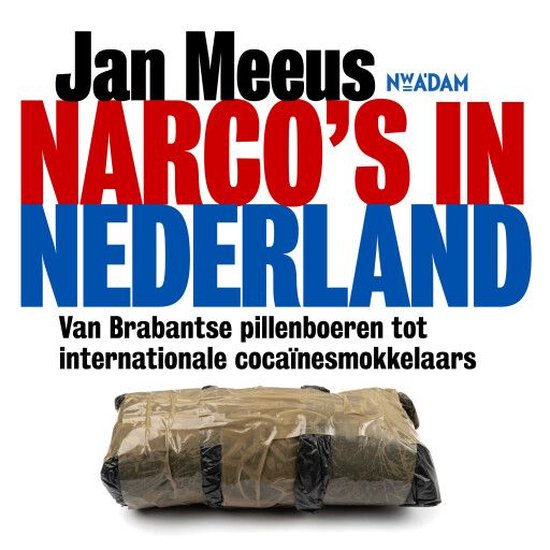 Narco's in Nederland, Jan Meeus | 9789046833100 | Boeken | bol