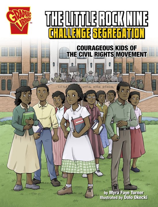 Courageous Kids - The Little Rock Nine Challenge Segregation (ebook ...