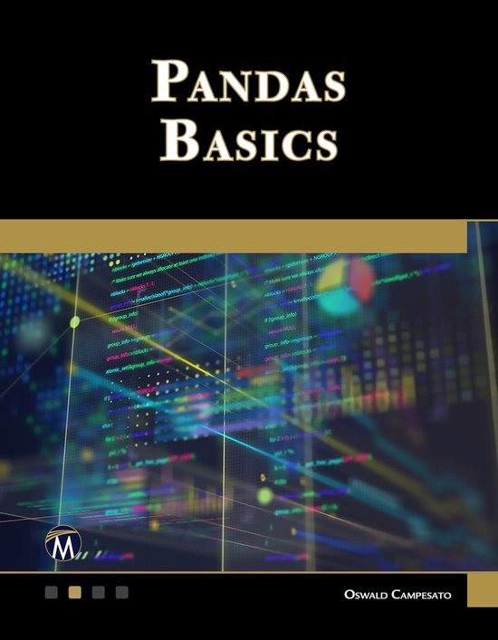 Pandas Basics (ebook), Oswald Campesato | 9781683928249 | Boeken | bol.com