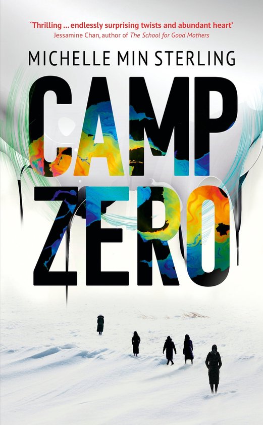 Camp Zero (ebook), Michelle Min Sterling | 9781399802338 | Boeken | bol.com