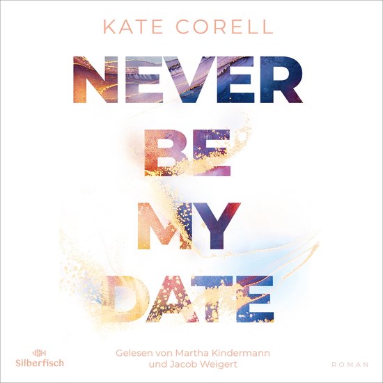 Never be my Date, Kate Corell | 9783844931877 | Boeken | bol