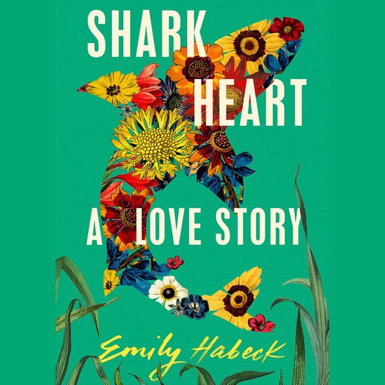 Shark Heart, Emily Habeck | 9781797159522 | Boeken | bol.com