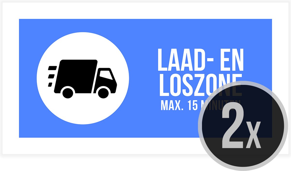 Pictogram/ bord | "Zone laden & lossen - Maximaal 15 minuten" | Parkeerplaats... | bol.com