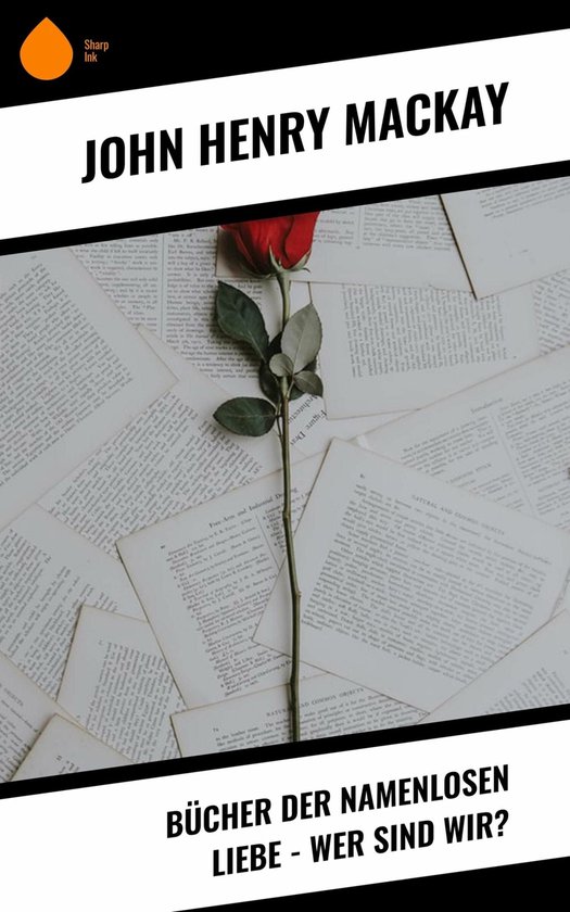 Bücher der namenlosen Liebe - Wer sind wir? (ebook), John Henry Mackay ...