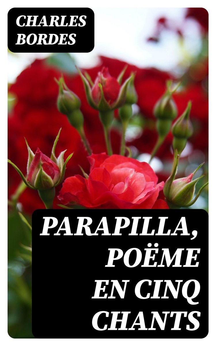 Parapilla, poëme en cinq chants (ebook), Charles Bordes | 8596547438717 ...