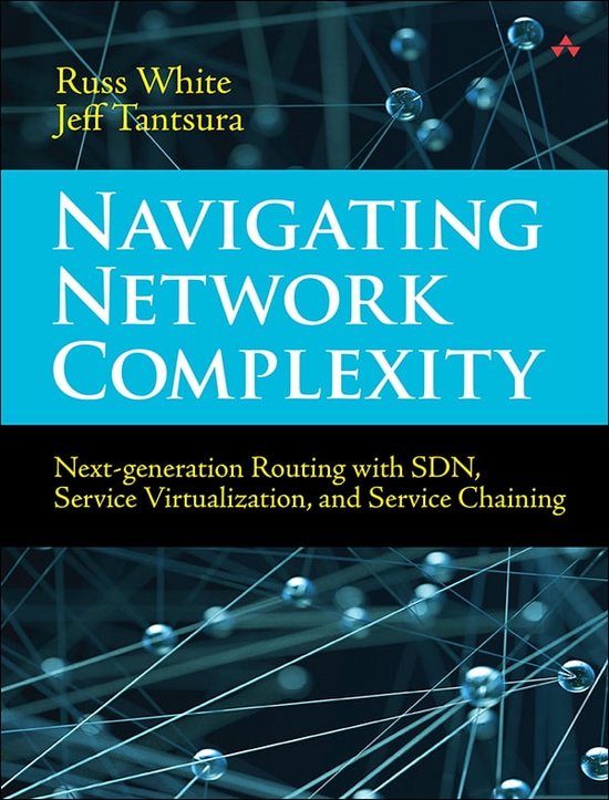 Navigating Network Complexity (ebook), Russ White | 9780133987973 | Boeken | bol.com