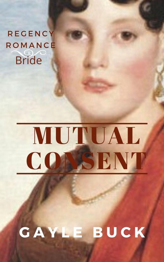 Mutual Consent (ebook), Gayle Buck | 9781952091025 | Boeken | bol.com