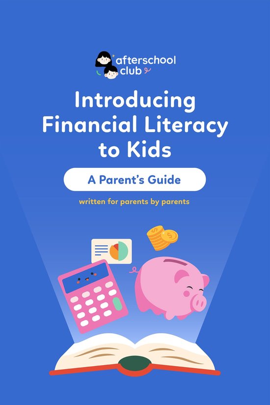 Introducing Financial Literacy to Kids (ebook), Afterschool Club ...