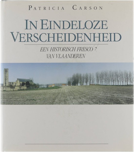 In eindeloze verscheidenheid - Carson, Patricia, Carson, Patricia ...