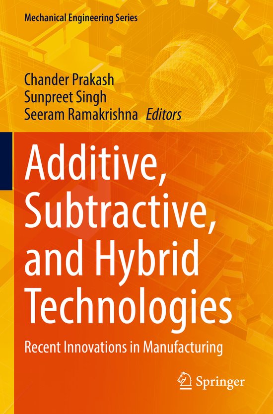 Mechanical Engineering Series- Additive, Subtractive, and Hybrid Technologies |... | bol