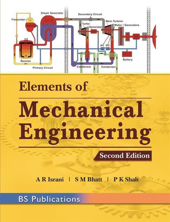 Elements Of Mechanical Engineering (ebook), A. R. Israni ...
