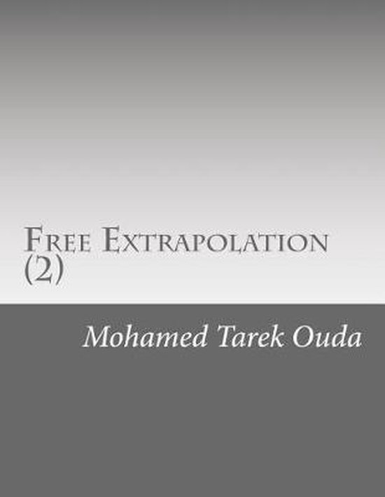 Free Extrapolation (2) | 9781532894770 | Mohamed Tarek Hussein Mohamed Ouda | Boeken | bol.com