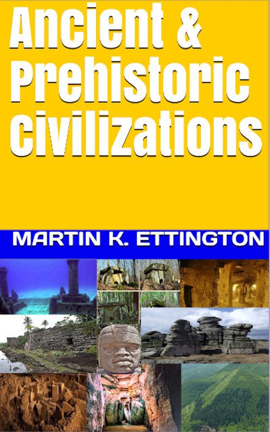 Ancient & Prehistoric Civilizations (ebook), Martin Ettington ...